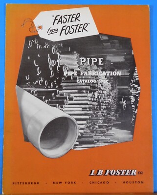 L.B. Foster Company Pipe Fabrication Catalog 575C Soft Cover NO DATE | eBay