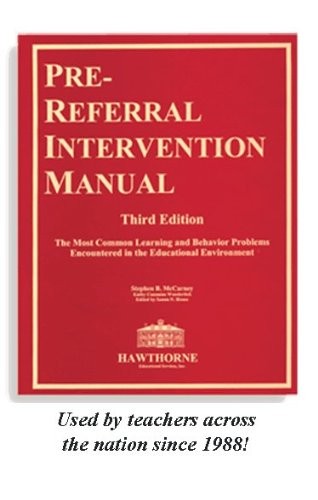 The Pre-Referral Intervention Manual: The Most Common Learning and ...