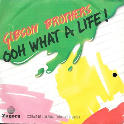 Gibson Brothers : Ooh What A Life ! / You [Vinyle 45 Tours 7"] 1979 ...