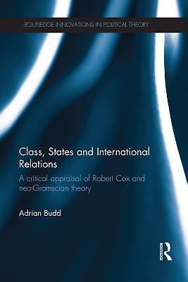 Class, States and International Relations : A Critical Appraisal of ...