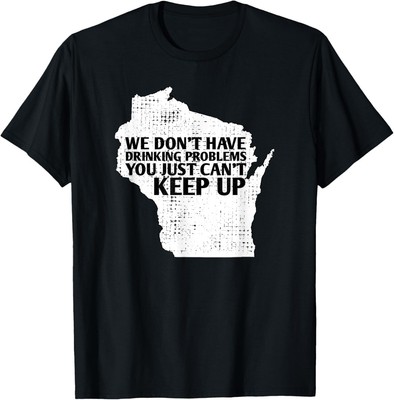 Funny Sayings Drinking State Pride Map Wisconsin Meme T-Shirt Hoodie | eBay