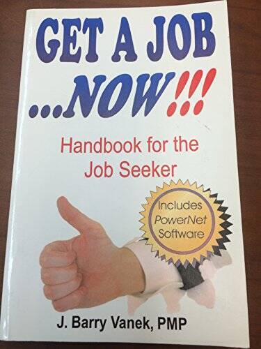 Get a Job Now , Handbook for Job Seeker(includes PowerNet Software ...