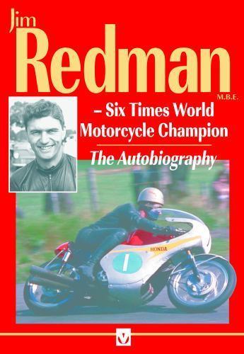 Autobiography of Jim Redman : Six Times World Motorcycle Champion by ...