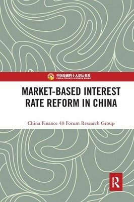 Market-Based Interest Rate Reform in China by China Finance 40 Forum ...
