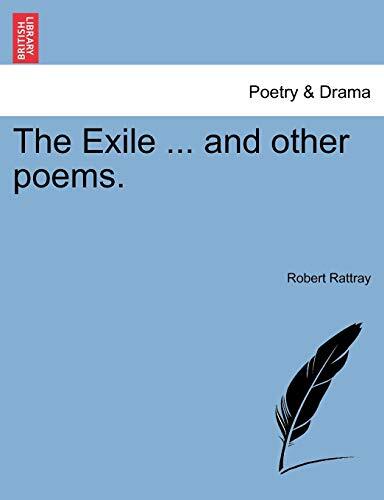 The Exile ... and other poems. 9781241541729| eBay