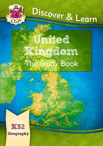 CGP Books KS2 Geography Discover & Learn: United Kingdom Study Book ...