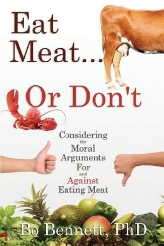 Bo Bennett Eat Meat... or Don't (Poche) 9781456633332 | eBay