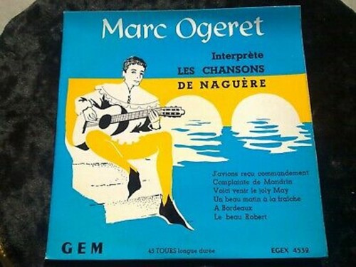 Marc Ogeret interprète les chansons de naguère/ 45t EGEX 4532 | eBay