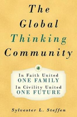 The Global Thinking Community: One Family, One Future - Book Two Of The ...
