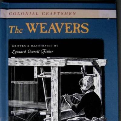 The Weavers (Colonial Craftsmen) - Library Binding - GOOD 9780761405092 ...
