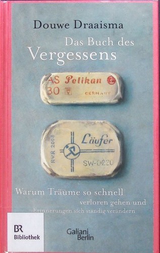 Das Buch des Vergessens. Warum unsere Träume so schnell verloren gehen ...
