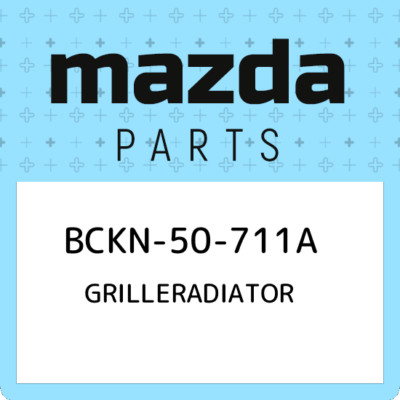 BCKN-50-711A Mazda Grilleradiator BCKN50711A, New Genuine OEM Part | eBay