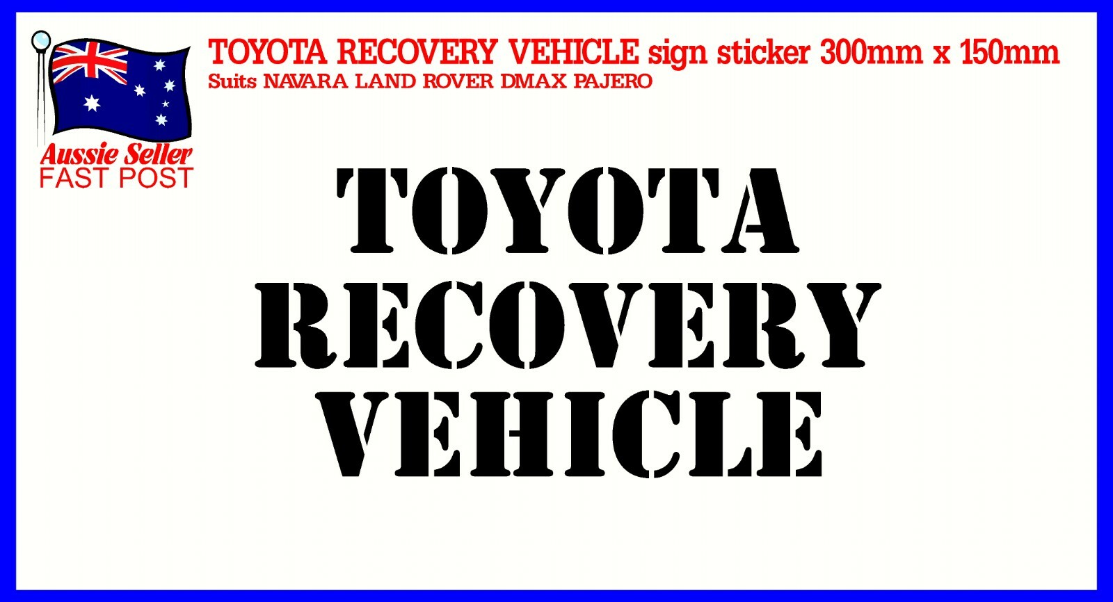 TOYOTA RECOVERY VEHICLE Decal/sticker RANGER NAVARA LAND ROVER PAJERO ...
