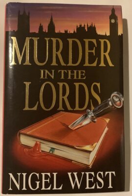 SIGNED Murder In The Lords | Nigel West Rupert Allason UK Noir Crime ...