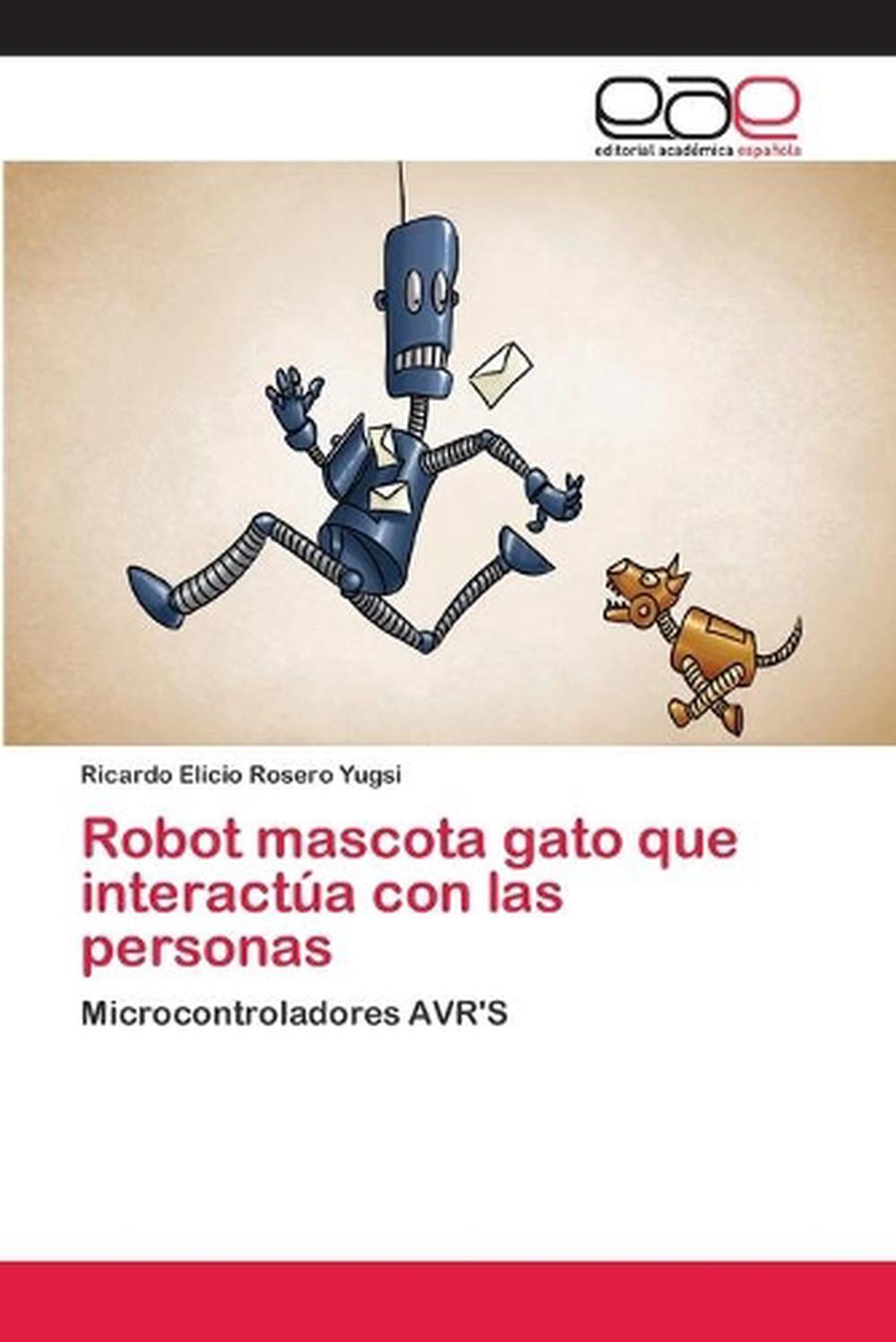Robot mascota gato que interacta con las personas by Ricardo Elicio ...