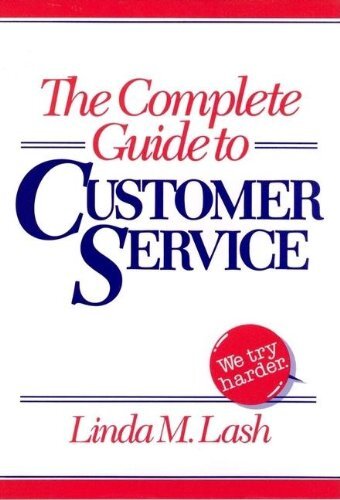 Complete Guide to Customer Service de Linda M. Lash | eBay