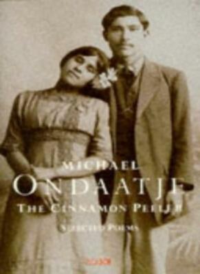 Cinnamon Peeler Selected Poems (Picador Books) By Michael Ondaat | eBay