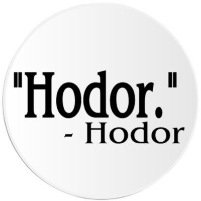 Hodor Quote - Circle Sticker Decal 3 Inch - Funny Joke Humor | eBay