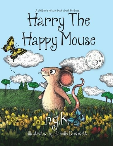 Harry The Happy Mouse: Teaching children to be kind to each other. by N ...