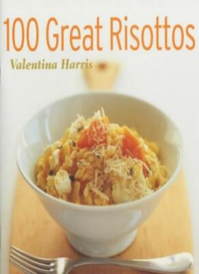 100 Great Risottos By Valentina Harris | eBay