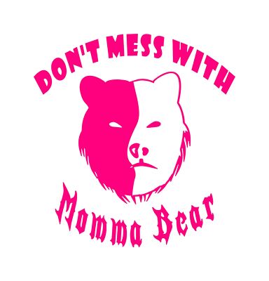 Momma Bear Vinyl Decal, Don't Mess With Momma, Fast Shipping Easy Apply ...