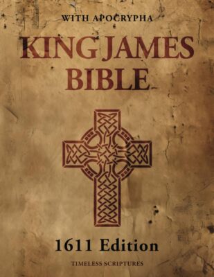 1611 King James Bible with Apocrypha: Old and New Testament in Archaic ...