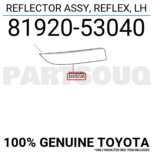 8192053040 Genuine Toyota REFLECTOR ASSY, REFLEX, LH 81920-53040 | eBay