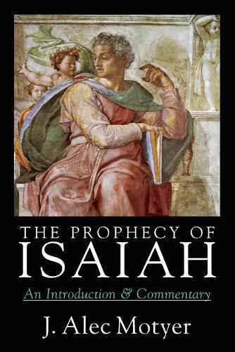 J. Alec Motyer The Prophecy of Isaiah (Taschenbuch) (US IMPORT) | eBay