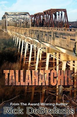 Tallahatchie by Rick DeStefanis (2016, Trade Paperback) for sale online ...
