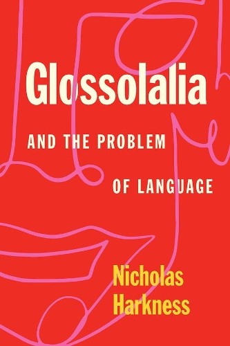 Glossolalia and the Problem of Language - 9780226749419 9780226749419 ...