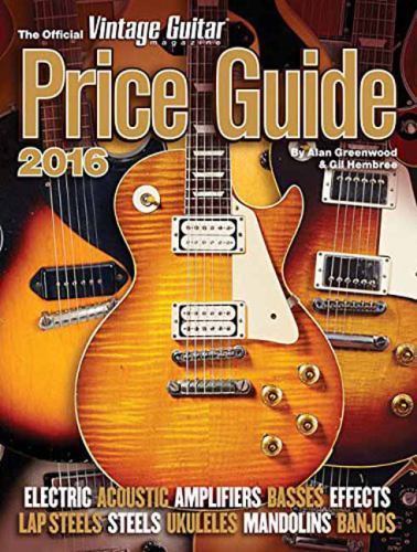The Official Vintage Guitar Magazine Price Guide 2016 9781884883286| eBay