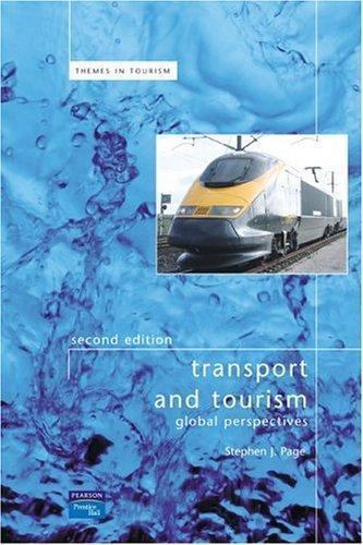 Themes in Tourism Ser.: Transport and Tourism : Global Perspectives by Stephen Page (2005, Trade ...