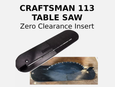 Zero Clearance Throat Plate Insert for Craftsman Model 113 Table Saw ...