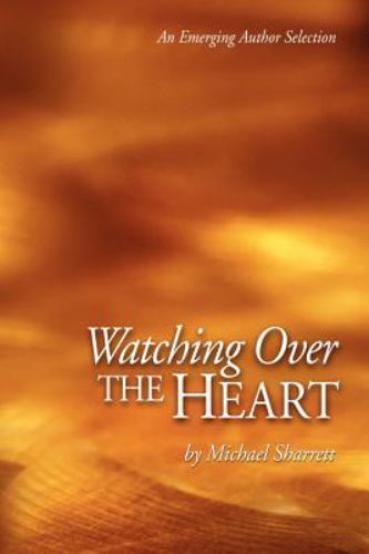 Watching over the Heart by Michael Sharrett (2005, Perfect) for sale ...