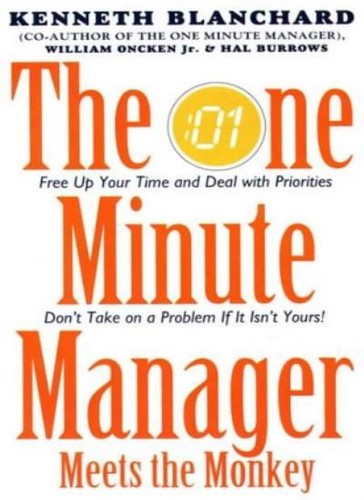 One Minute Manager Meets the Monkey (The One Minute Manager) By Kenneth ...