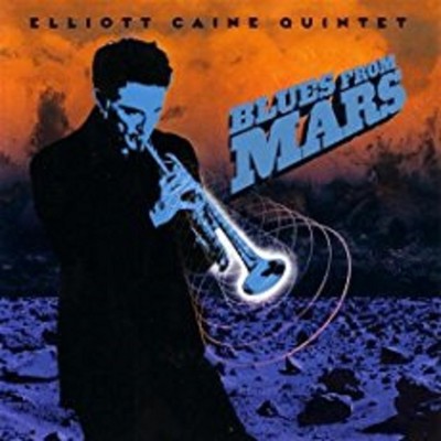 Blues from Mars by Elliot Caine (CD, 2008, Rhombus Records) JZ1073 ...