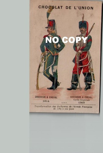 Chromo Chocolat de l'UNION - Chasseurs à cheval 1814 et 1869 | eBay