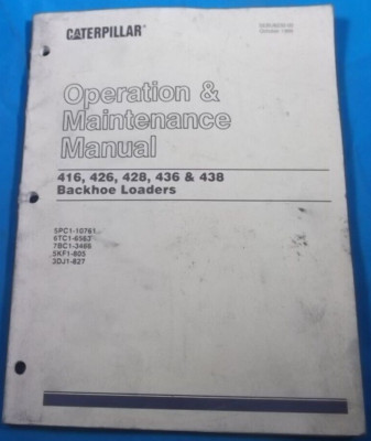 CAT CATERPILLAR 416 426 428 436 438 BACKHOE OPERATION & MAINTENANCE ...
