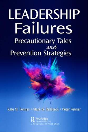 Kate Fenner Mark Reifsteck Peter Fenner Leadership Failures (Poche ...