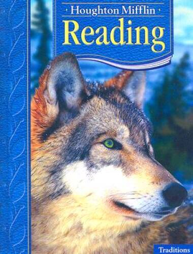 Houghton Mifflin Reading: Student Anthology Grade 4 Traditions 2005 ...