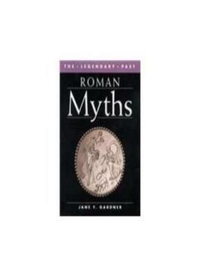 Roman Myths (Legendary Past) By Jane F Gardner | eBay