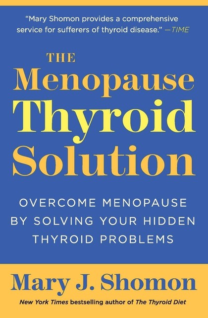 Menopause Thyroid Solution, The von Mary J. Shomon (2009, Taschenbuch ...