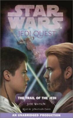 Star Wars: Jedi Quest #2: The Trail of the Jedi Watson, Jude and Davis ...