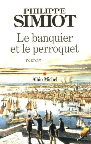Le Banquier et le perroquet By Philippe Simiot | eBay