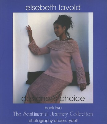 Elsebeth Lavold Designer's Choice Knitting Pattern Book 2 - Sentimental ...