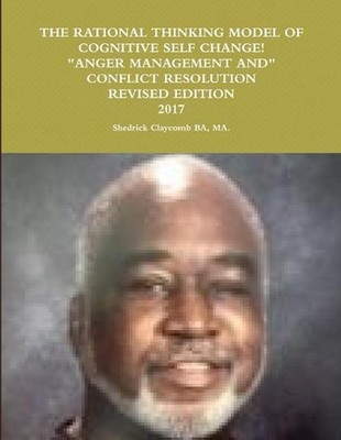 The Rational Thinking Model of Cognitive Self Change Revised 2017 ...