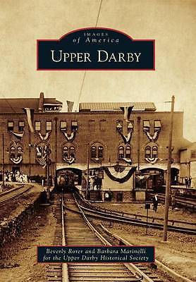 Upper Darby by Barbara Marinelli, Upper Darby Historical Society ...