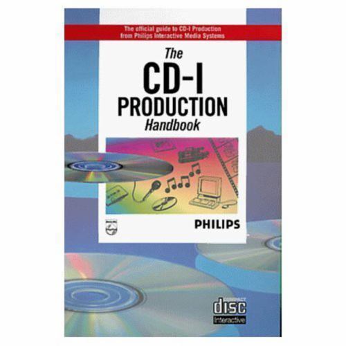 CD-i Ser.: CD-I Production Handbook by Philips IMS Staff (1992, Trade ...