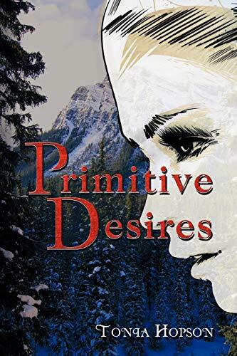 Primitive Desires 9781609767037| eBay