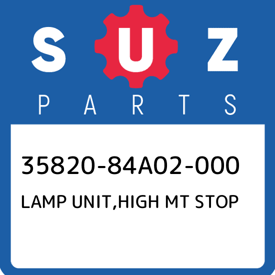 35820-84A02-000 Suzuki Lamp unit,high mt stop 3582084A02000, New ...